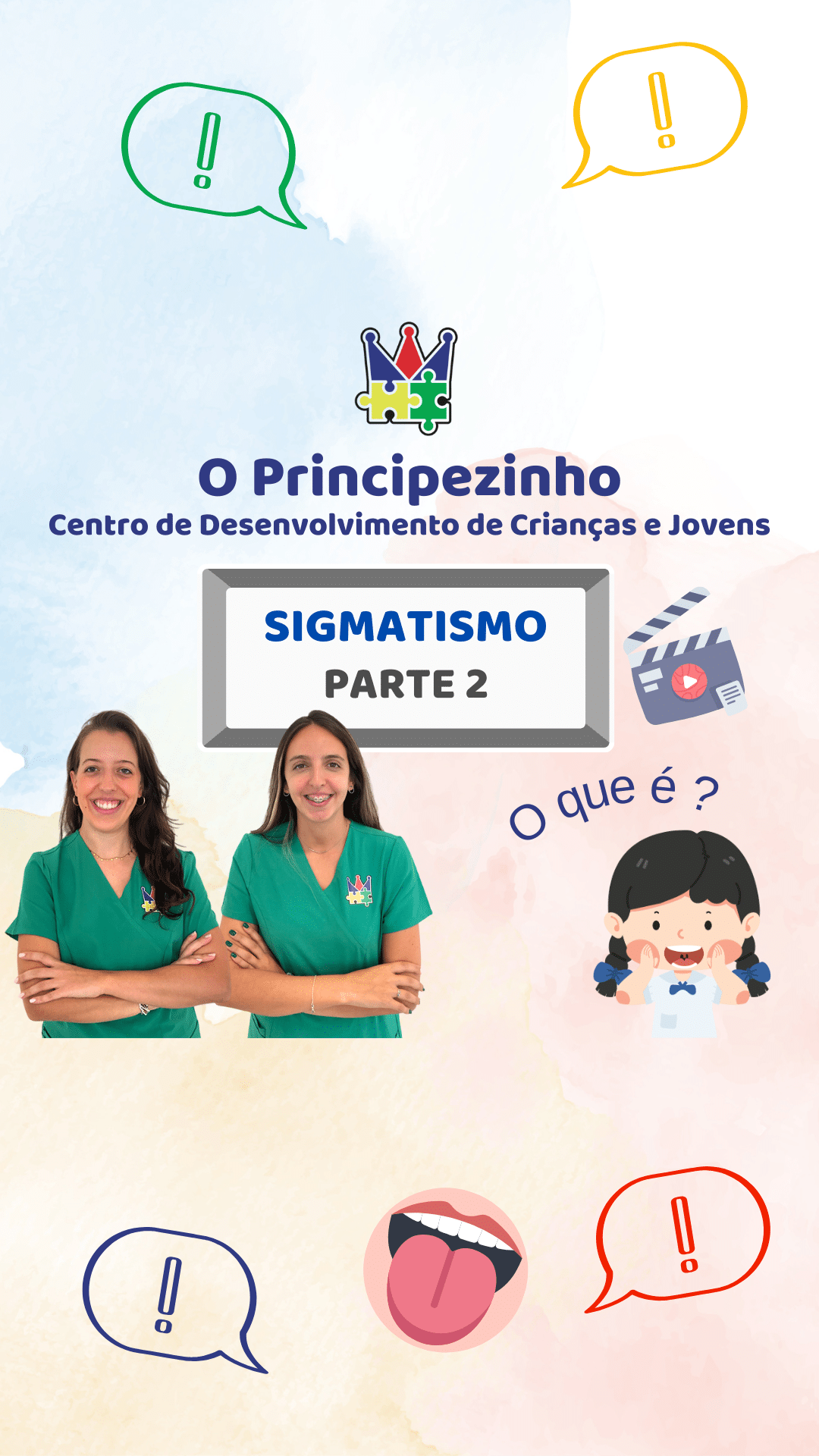 Sigmatismo - Parte 2: Análise das Terapeutas d'O Principezinho